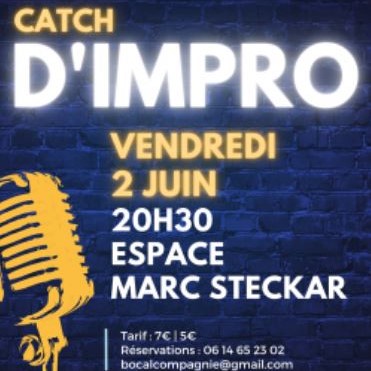 Catch d'impro - Bessancourt 2 juin 2023