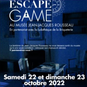 Escape game au musée Jean-Jacques Rousseau - 22 et 23 octobre 2022