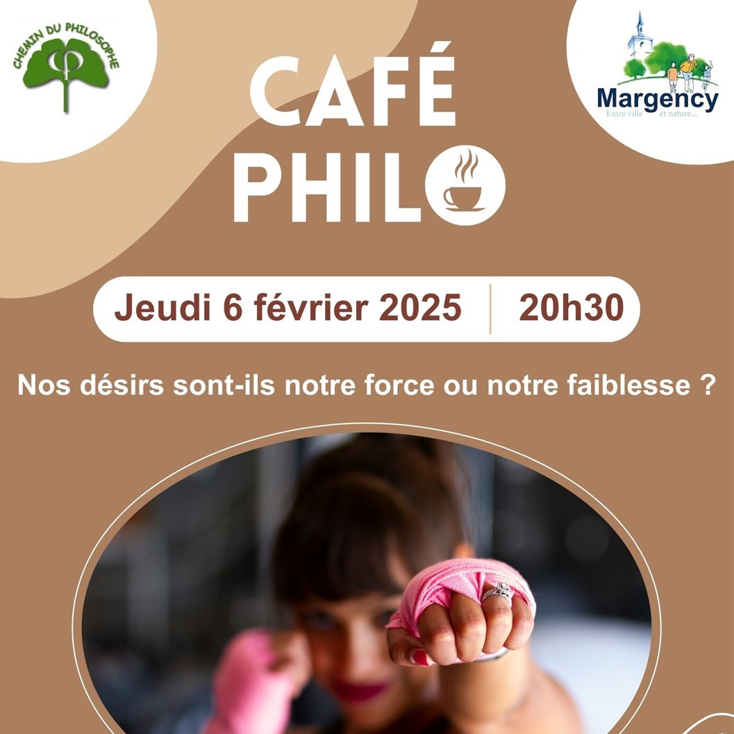 Café philo : "Nos désirs sont-ils notre force ou notre faiblesse ?" - Margency le 6 février 2025