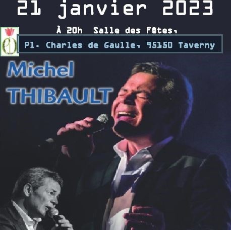 Concert exceptionnel de Michel Thibault à Taverny : "Une voix, de l ...