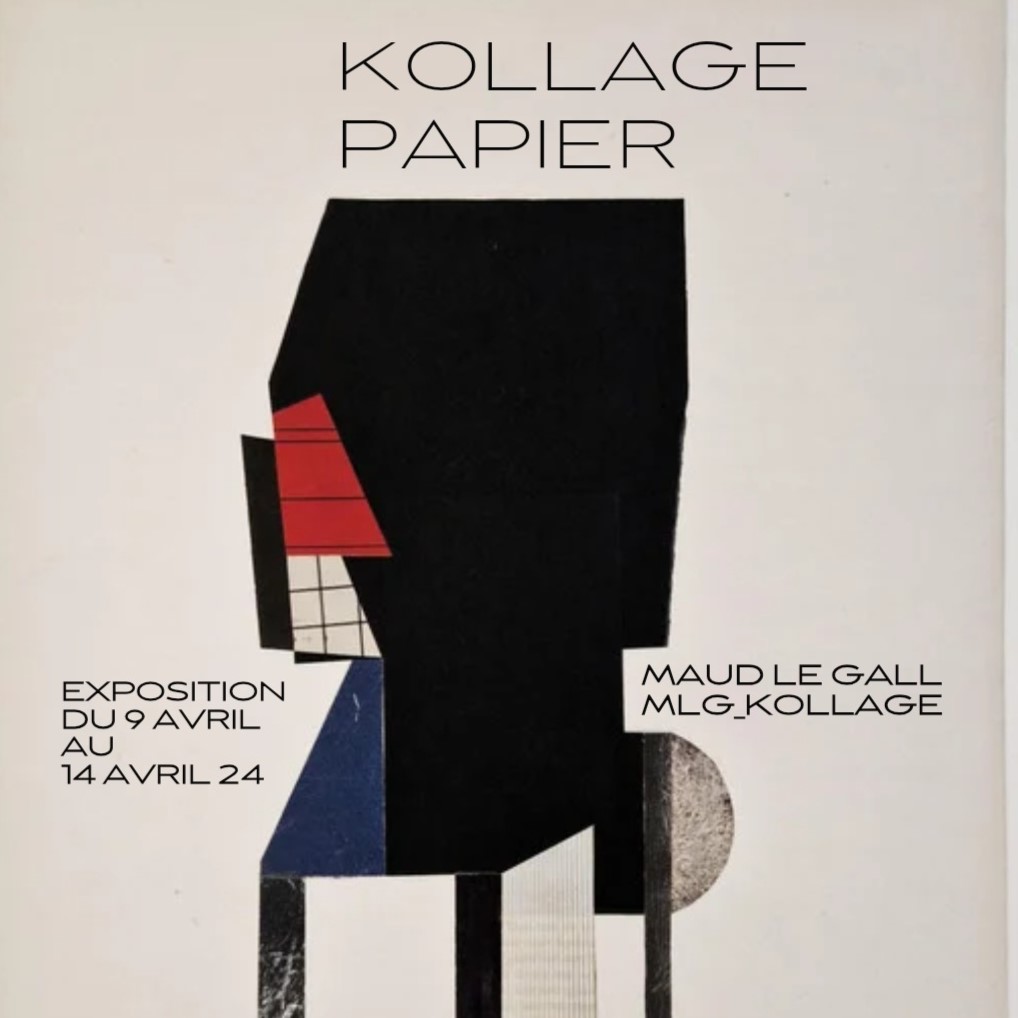 exposition de Maud Le Gall "Kollage Papier" - Eaubonne du 9 au 14 avril ...