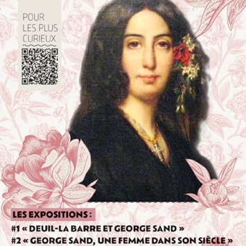 Expositions "DEUIL-LA-BARRE ET GEORGE SAND" et "GEORGE SAND UNE FEMME ...