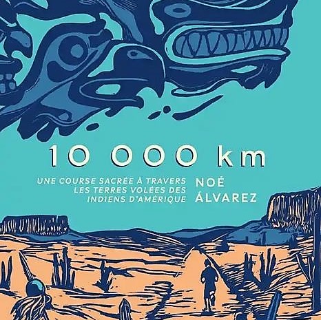 Les lectures de Sophie : "10 000 km" de Noé Alvarez