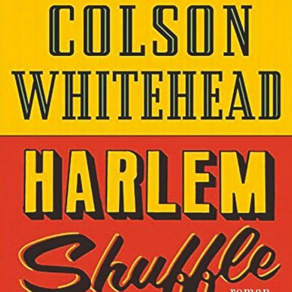 Les lectures de Sophie : "Harlem Shuffle" de Colson Whitehead